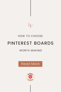 The Ultimate Guide to Create Your Pinterest Board Strategy