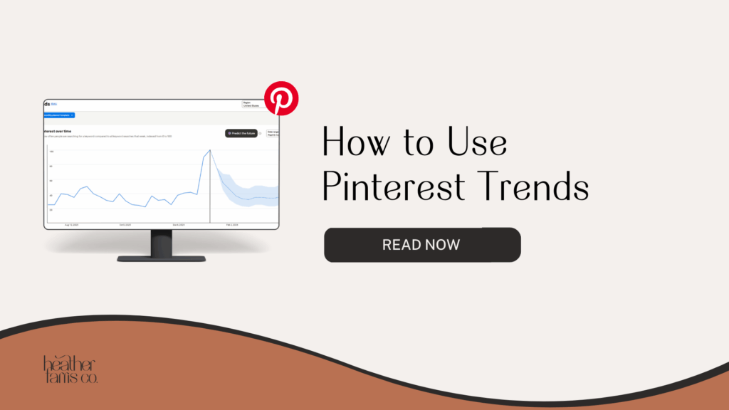How to use Pinterest Trends with the New Updates - Heather Farris & Co.